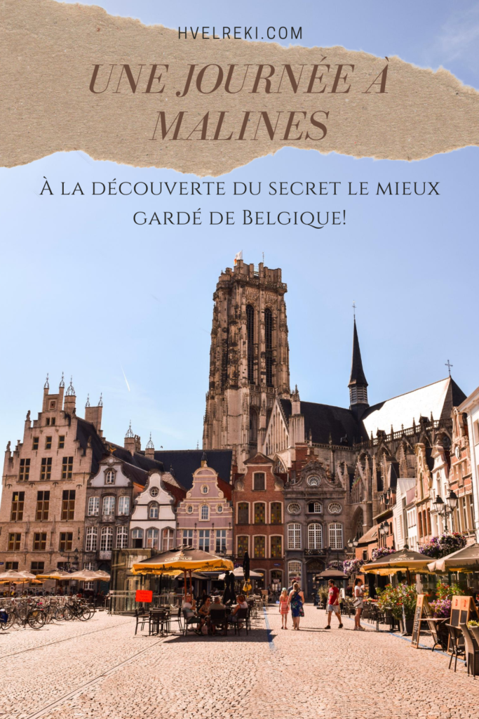 Une journée à Malines : le secret le mieux gardé de Belgique - Hvelreki